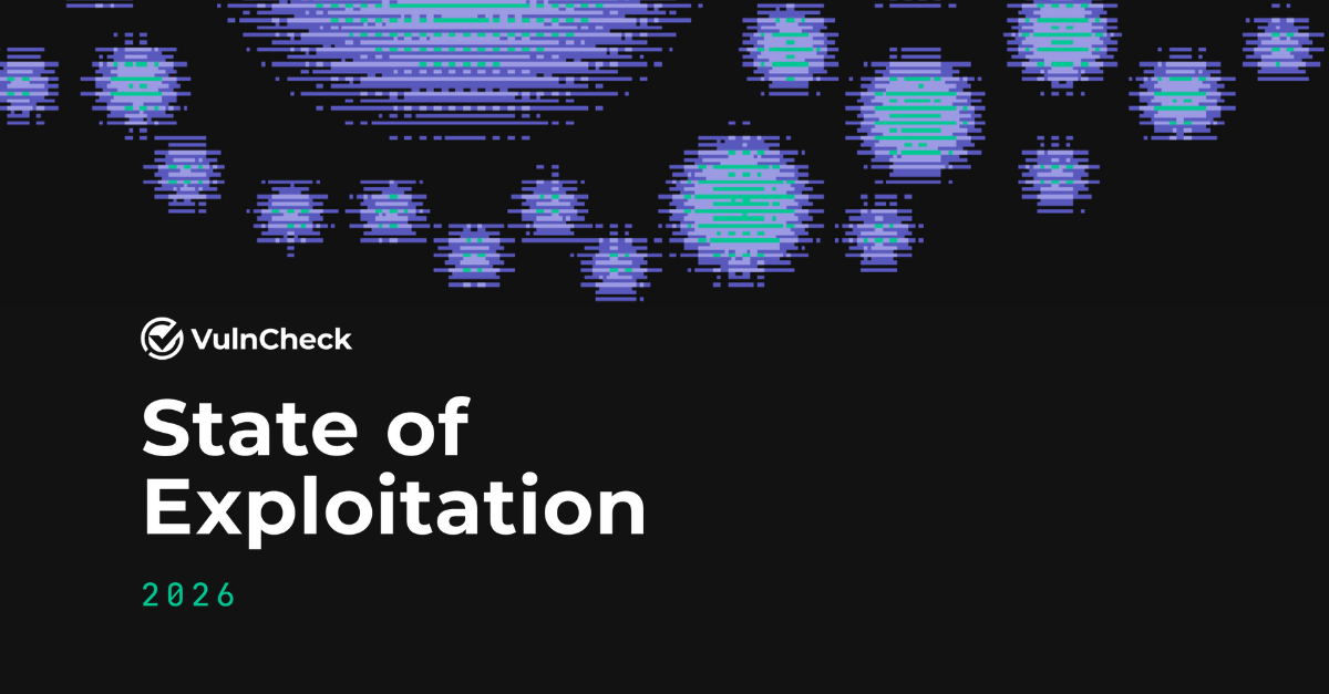 State of Exploitation 2026 Report | VulnCheck